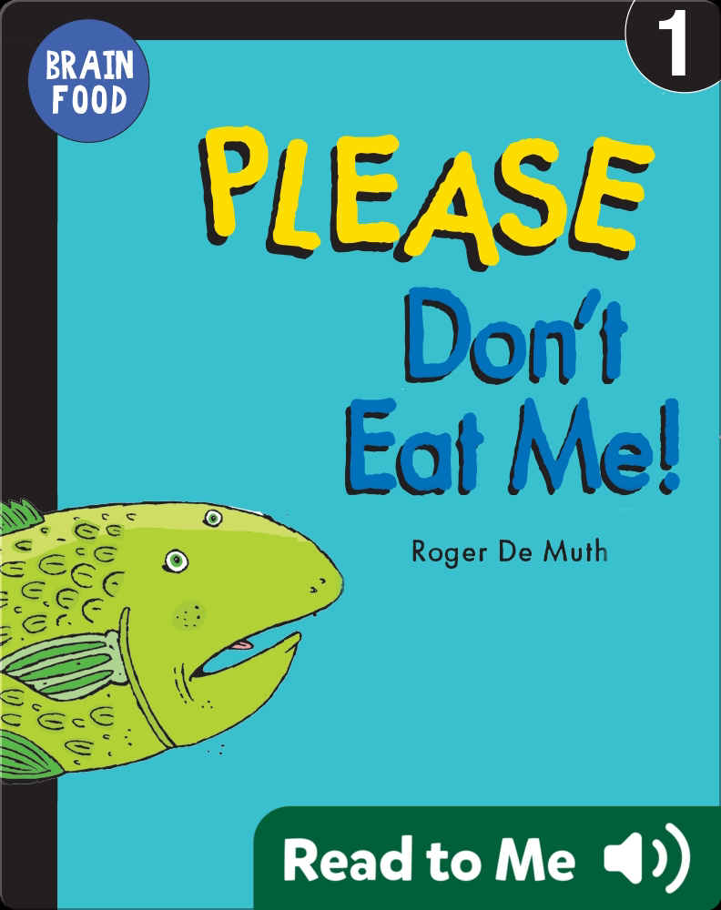 Brain Food: Please Don't Eat Me! Book by Harriet Ziefert | Epic
