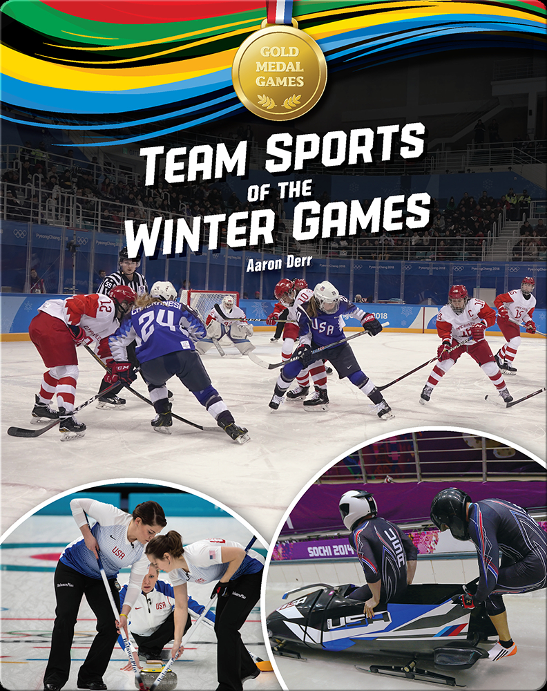 Team Sports of the Winter Games Book by Aaron Derr | Epic