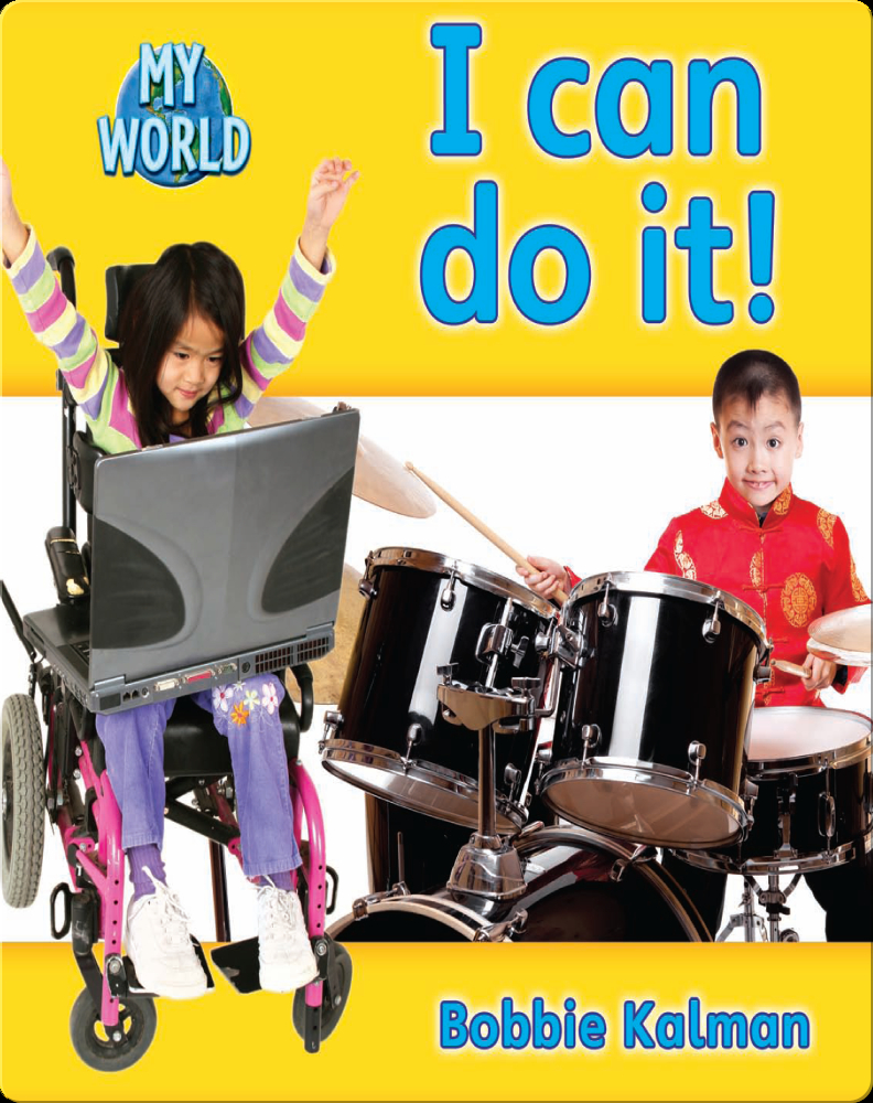 I Can do It! Book by Bobbie Kalman | Epic