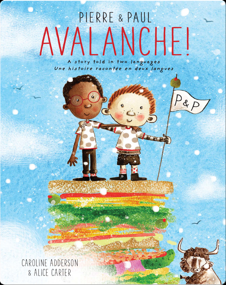 Pierre & Paul: Avalanche! Book by Caroline Adderson | Epic