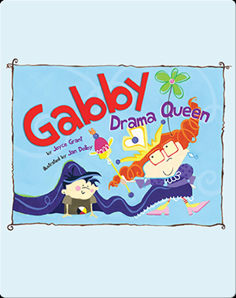 Gabby Drama Queen Book by Joyce Grant | Epic
