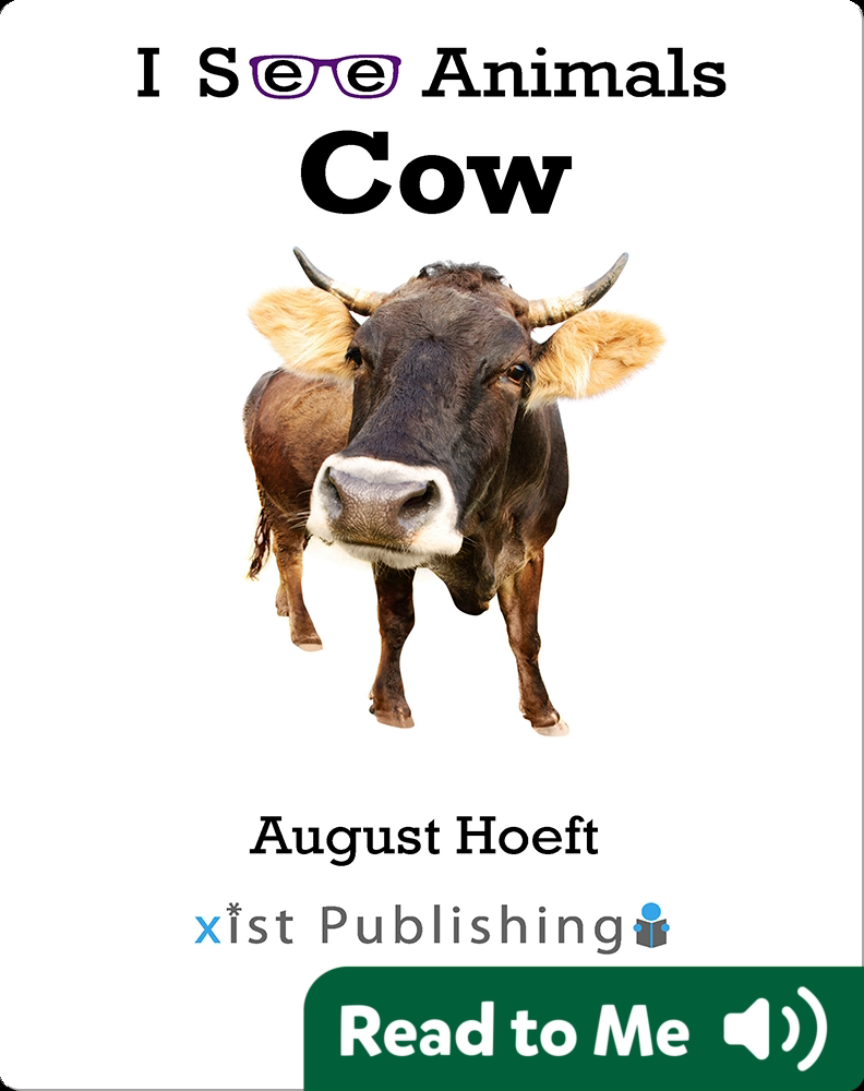 I See Animals: Cow Book by August Hoeft | Epic