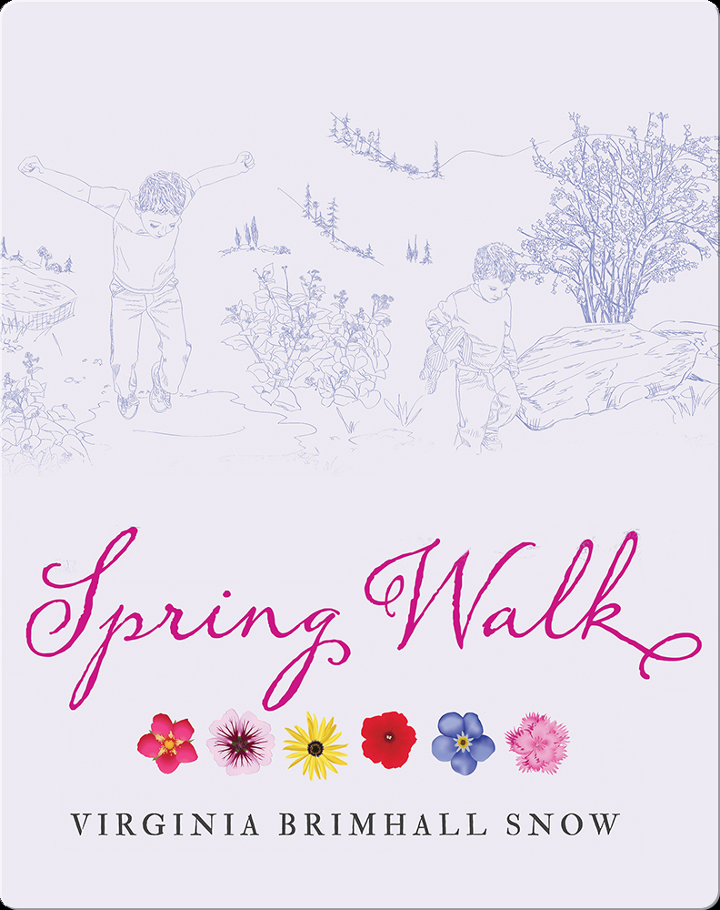 Spring Walk Book by Virginia Brimhall Snow | Epic