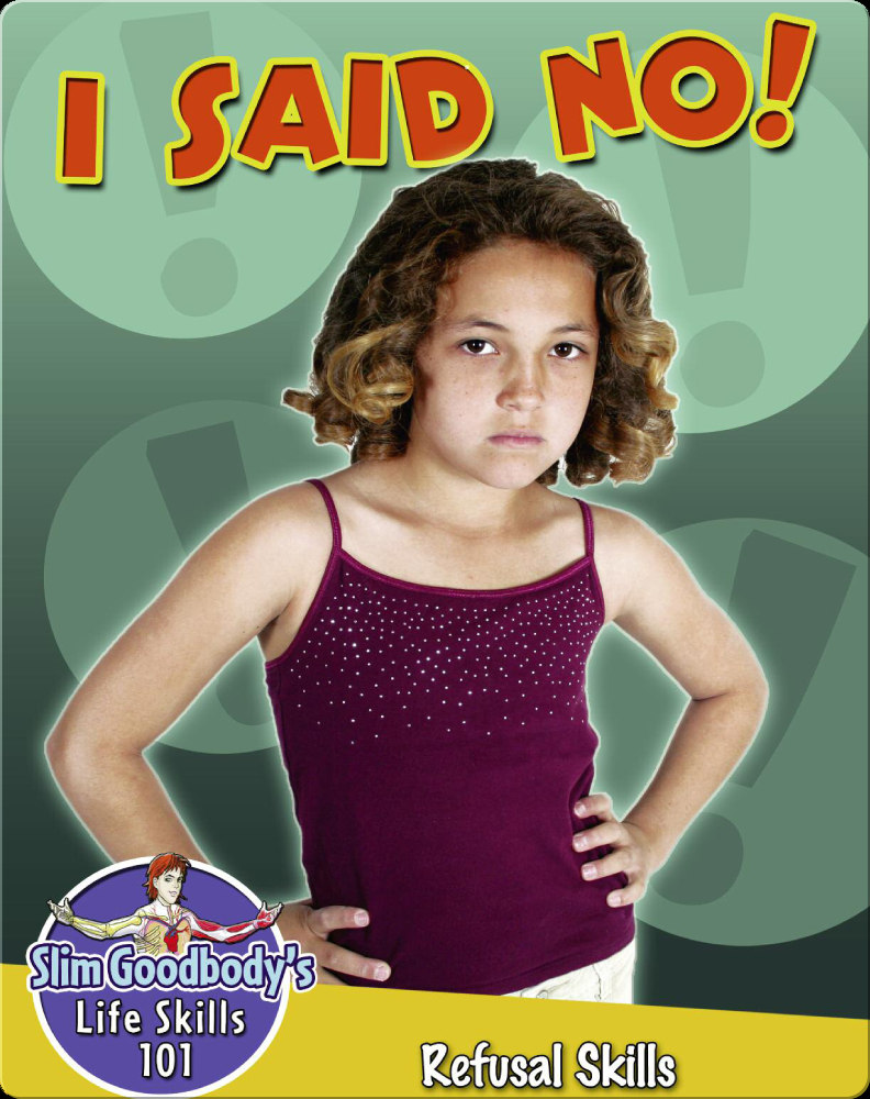 I Said No!: Refusal Skills Book by John Burstein | Epic