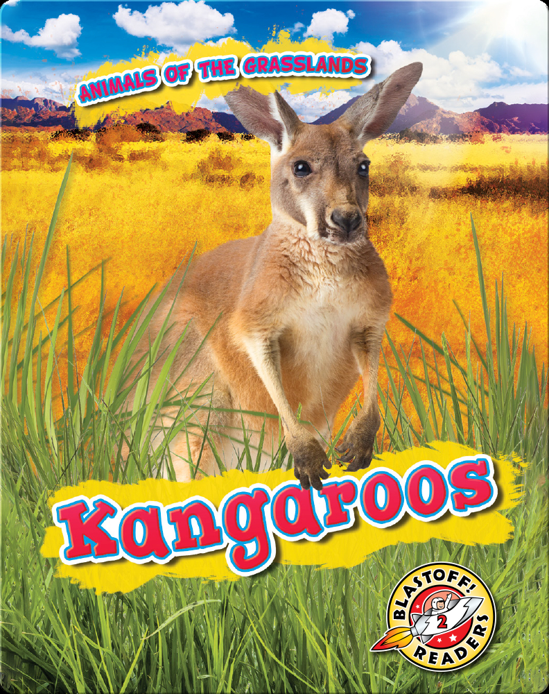 Animals of the Grasslands: Kangaroos Book by Kaitlyn Duling | Epic