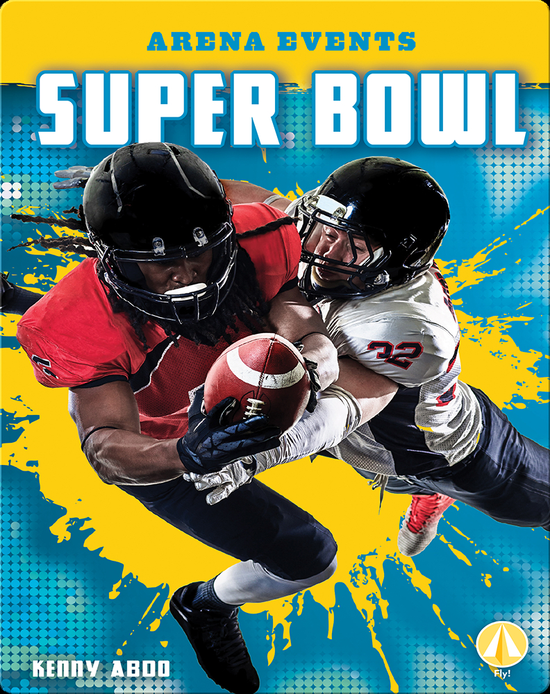 Arena Events: Super Bowl Book by Kenny Abdo | Epic
