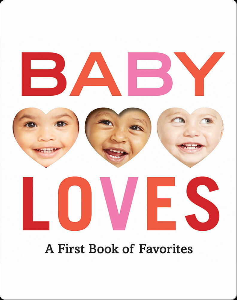 Baby Loves: A First Book of Favorites Book by Abrams Appleseed | Epic