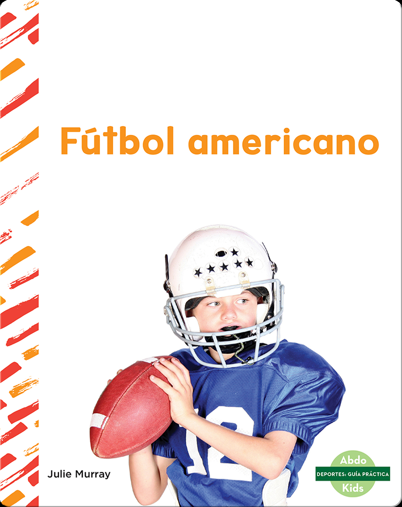 Deportes: Fútbol americano Book by Julie Murray | Epic