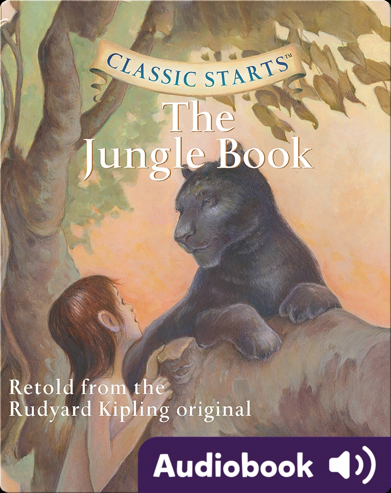 Classic Starts: The Jungle Book Children's Audiobook by Rudyard Kipling ...