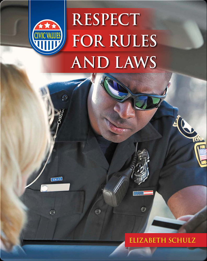 Civic Values: Respect for Rules and Laws Book by Elizabeth Schulz | Epic
