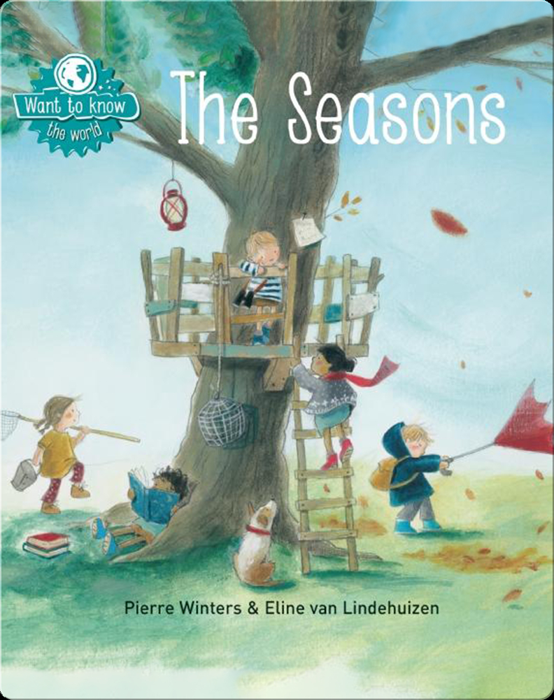 Want to Know: The Seasons Book by Pierre Winters | Epic