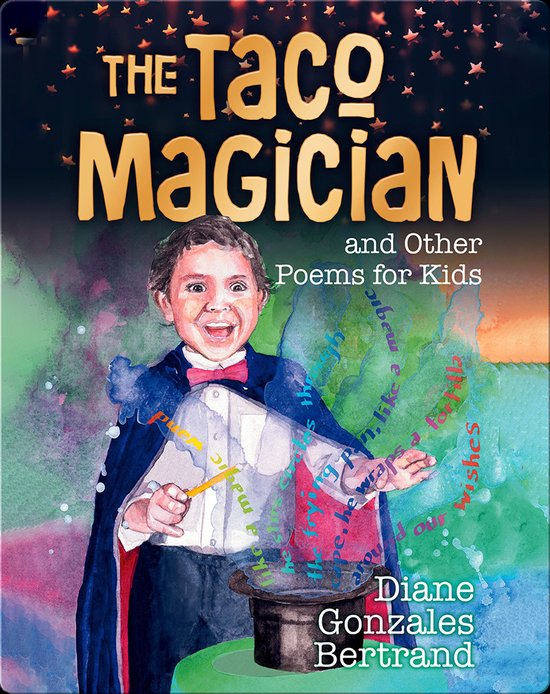 The Taco Magician and other Poems for Kids Book by Diane Gonzales ...