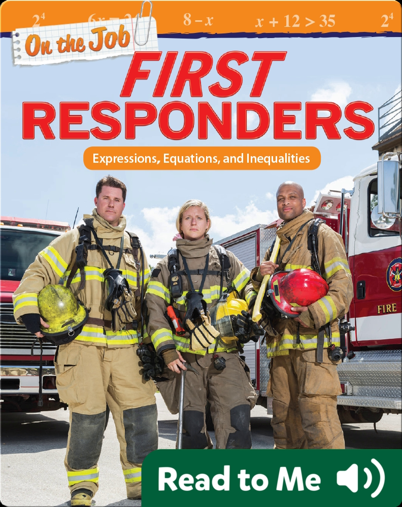 On the Job: First Responders: Expressions, Equations, and Inequalities ...