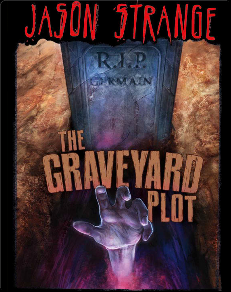 Jason Strange: The Graveyard Plot Book by Jason Strange | Epic