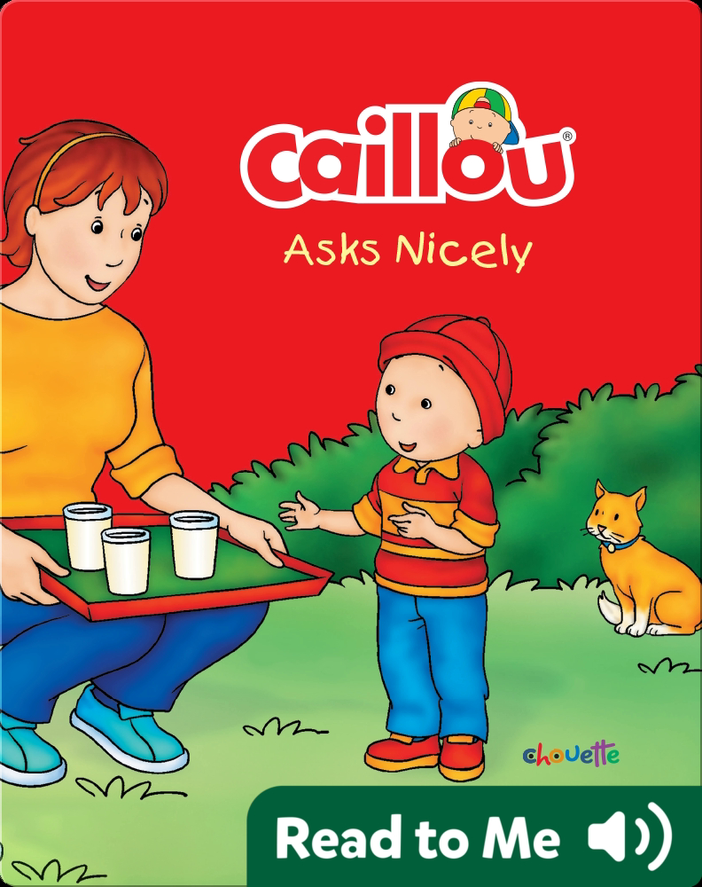 Caillou Asks Nicely Book by Pierre Brignaud, Danielle Patenaude | Epic