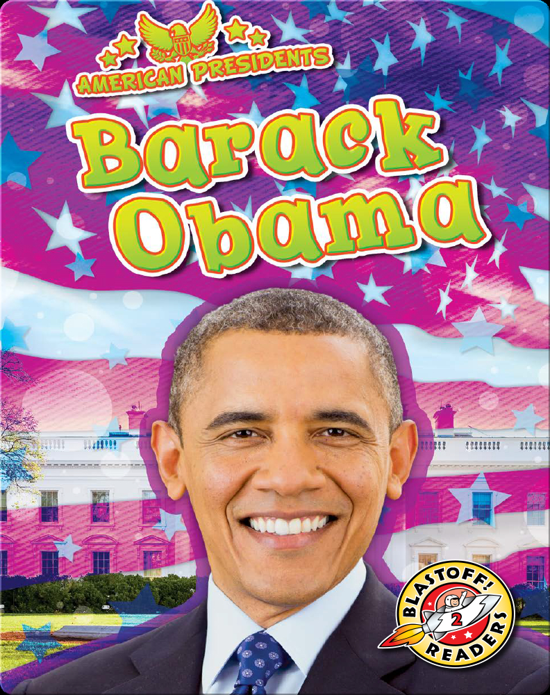 American Presidents: Barack Obama Book by Rebecca Pettiford | Epic
