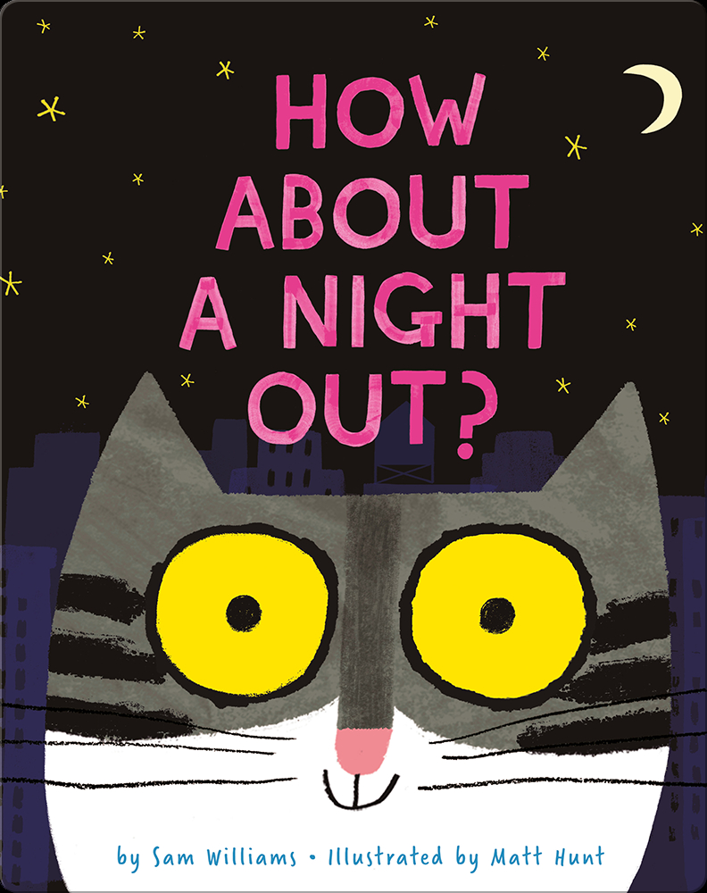 How About a Night Out? Book by Sam Williams | Epic