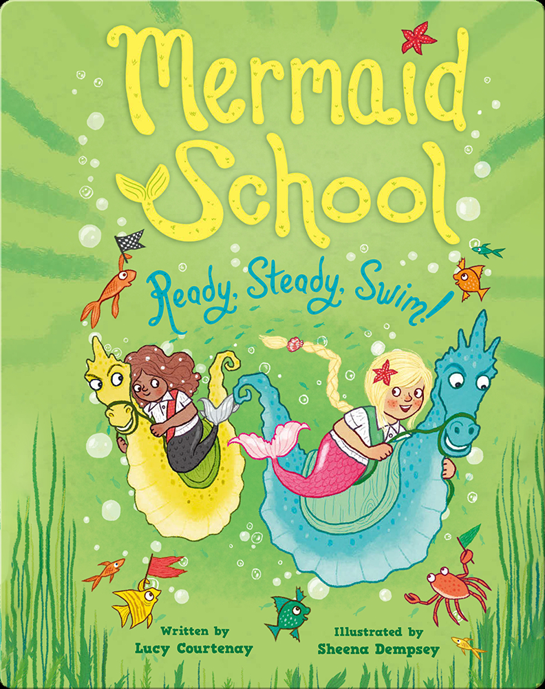 Mermaid School No.3: Ready, Steady, Swim Book by Lucy Courtenay | Epic