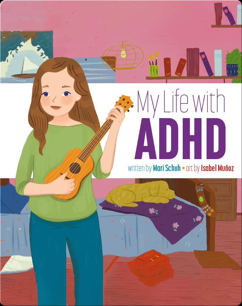 My Life with ADHD Book by Mari Schuh | Epic