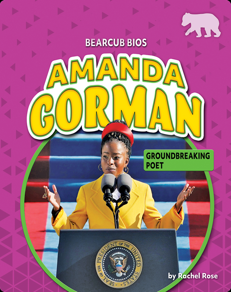 Amanda Gorman: Groundbreaking Poet Book by Rachel Rose | Epic