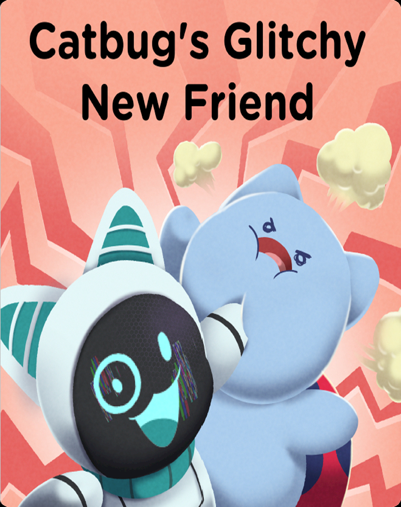 Catbug’s Glitchy New Friend Book by Spencer Greenberg | Epic