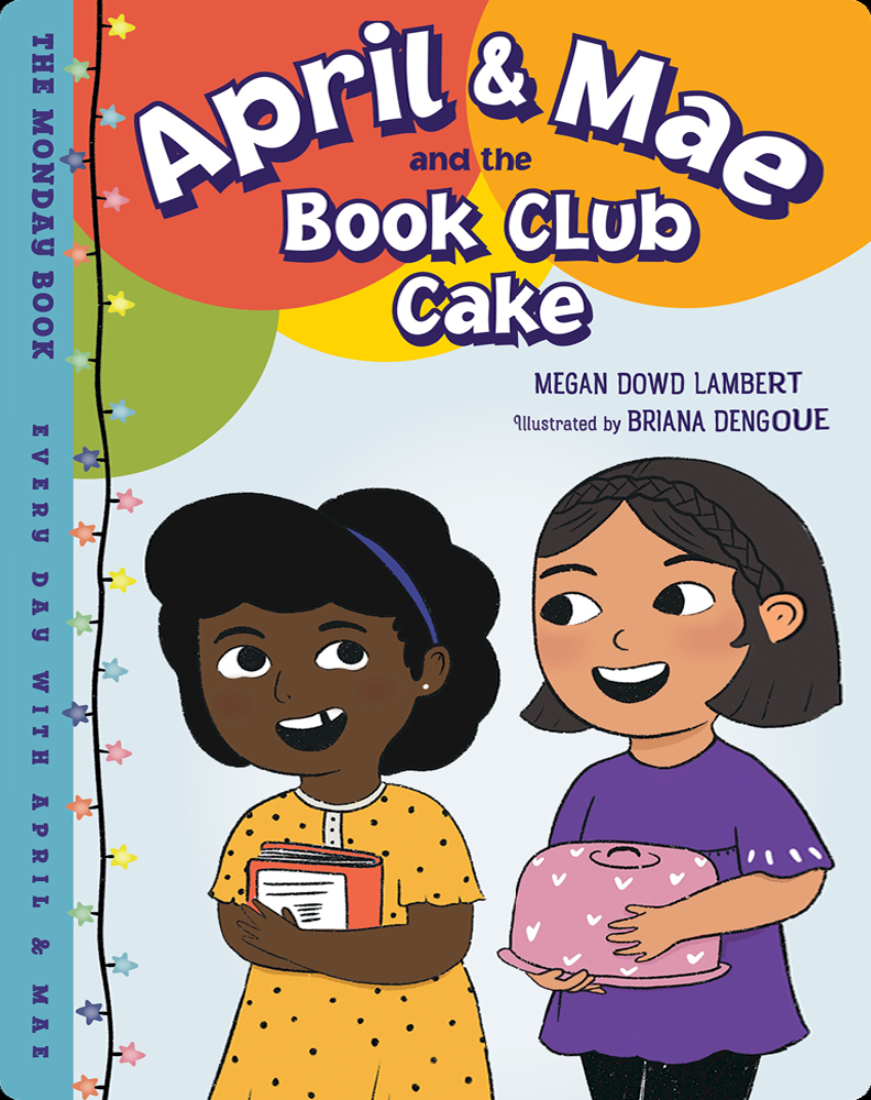 Every Day with April & Mae Book 2: April & Mae and the Book Club Cake ...