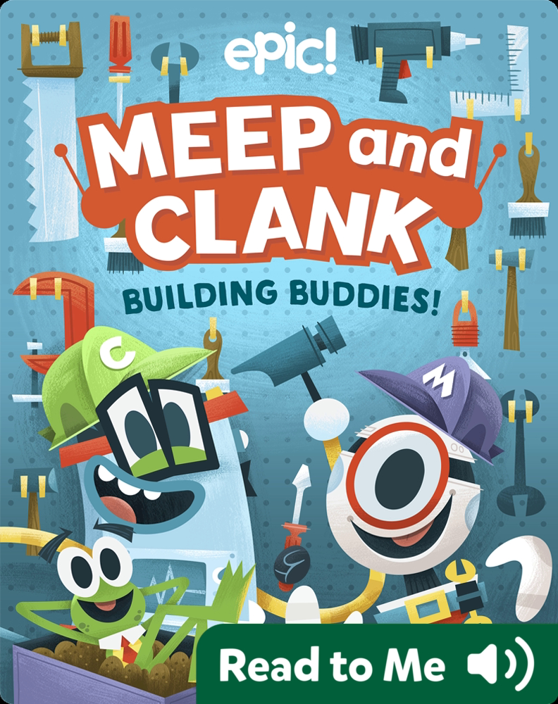 Meep and Clank: Building Buddies Book by David Vordtriede | Epic
