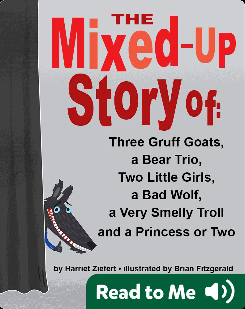 The Mixed-up Story of Three Gruff Goats, a Bear Trio, Two Little Girls ...
