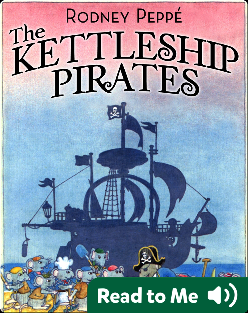 The Kettleship Pirates Book by Rodney Peppe | Epic