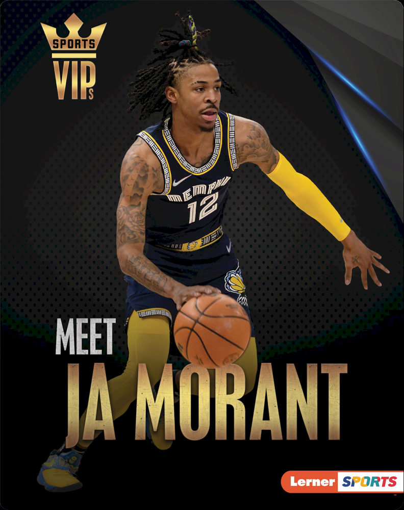 Sports VIPs: Meet Ja Morant: Memphis Grizzlies Superstar Book by David ...