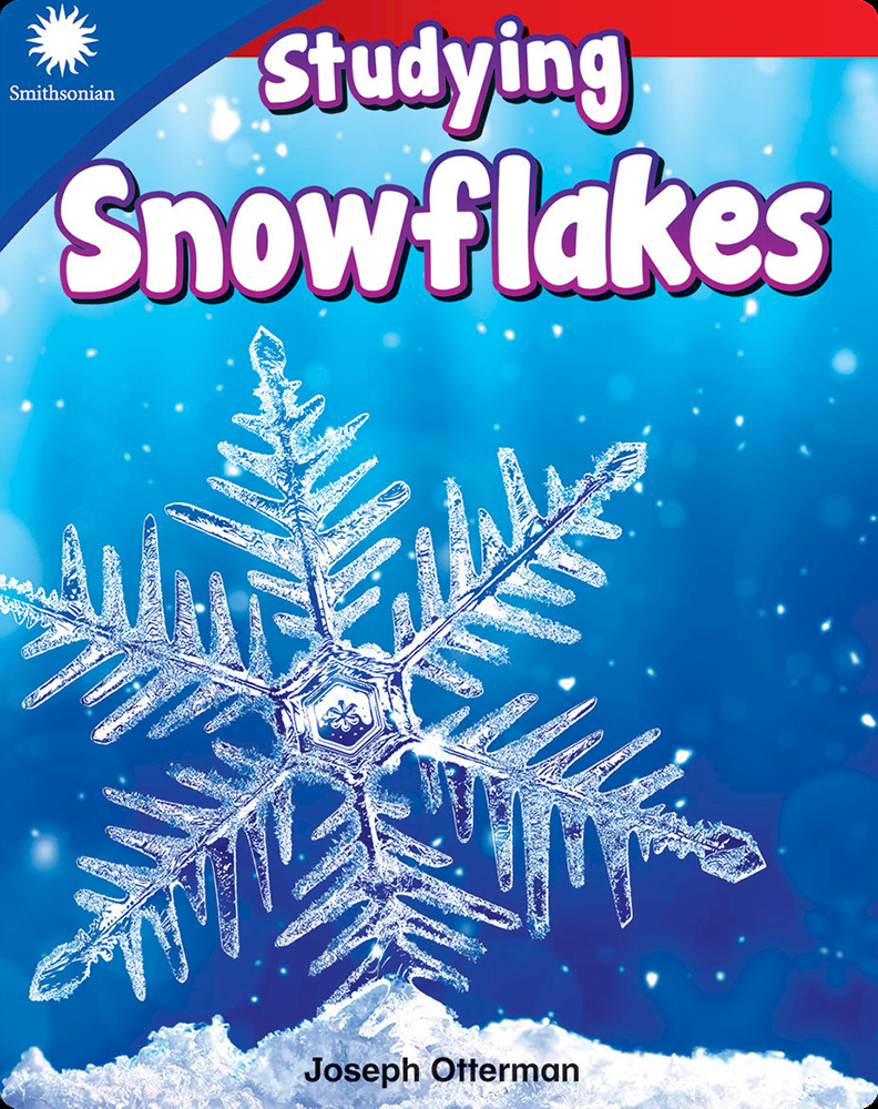 Studying Snowflakes Book by Joseph Otterman | Epic