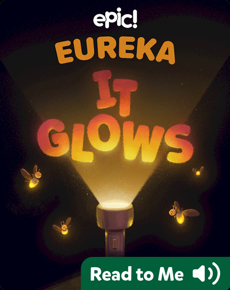 Eureka! It Glows Book by Arun Mrithyunjay, Rahul Pai | Epic