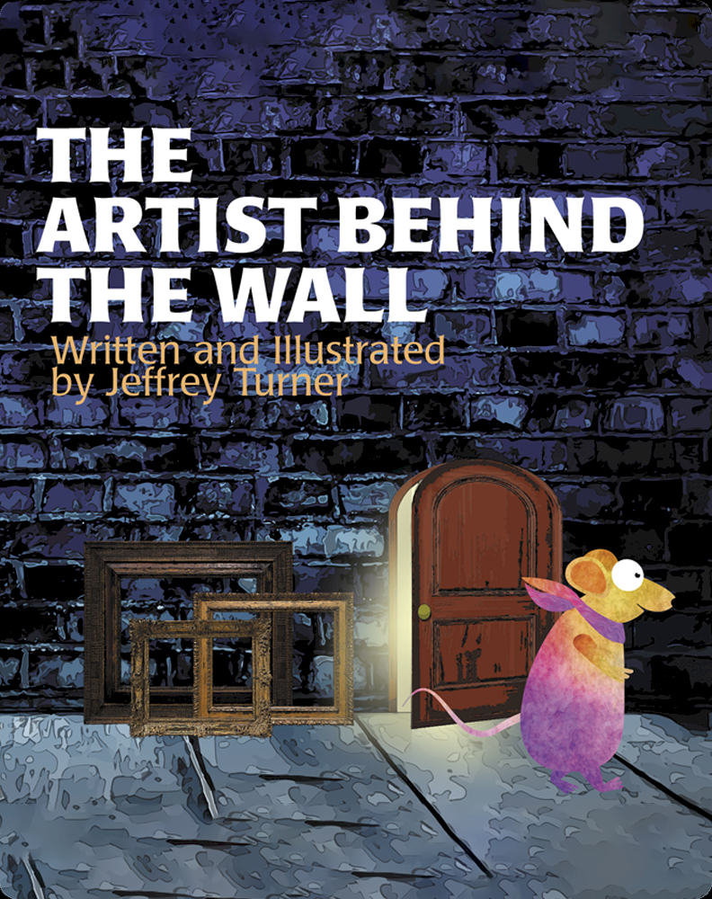 The Artist Behind The Wall Book by Jeffrey Turner | Epic