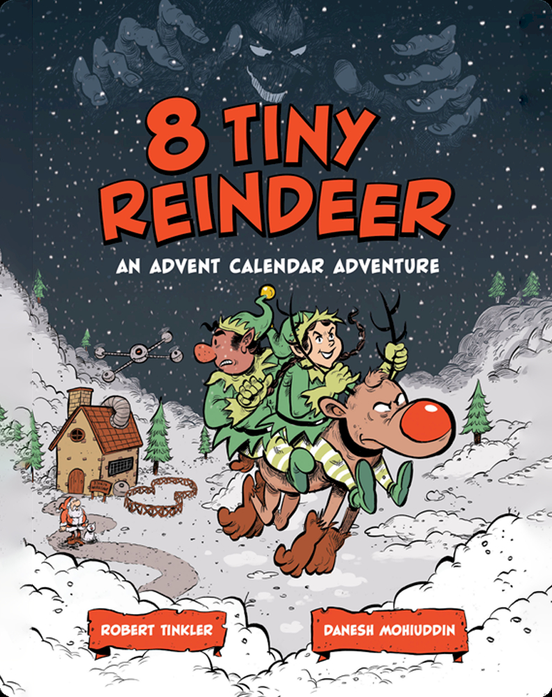 8 Tiny Reindeer: An Advent Calendar Adventure Book by Robert Tinkler | Epic