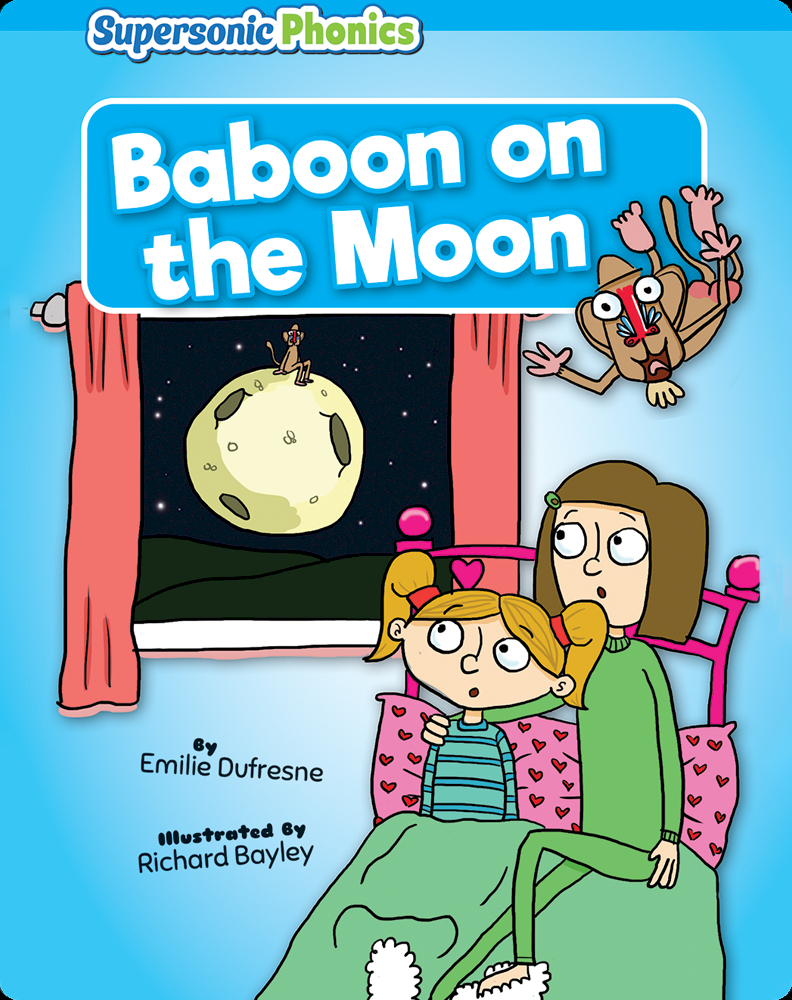 Baboon on the Moon Book by Emilie Dufresne | Epic
