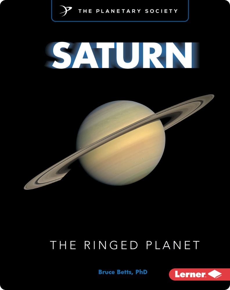 Saturn: The Ringed Planet Book by Bruce Betts | Epic