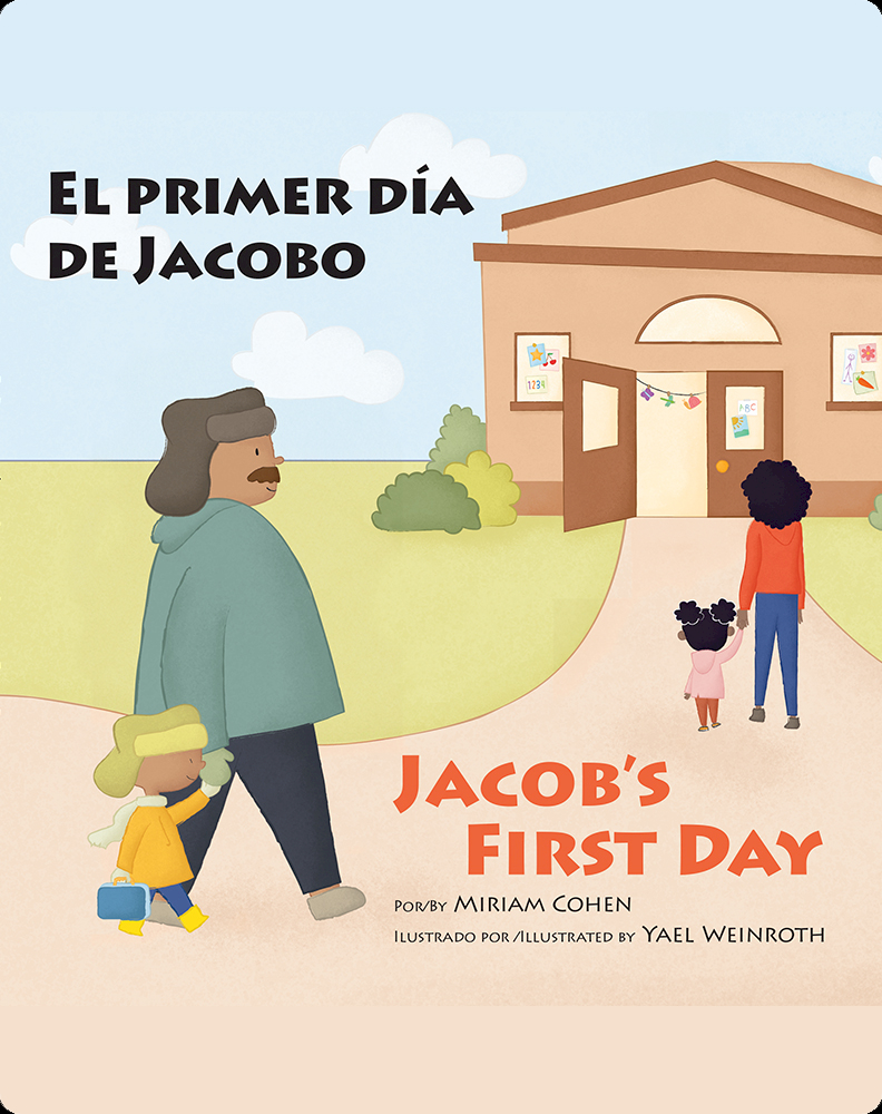 El primer día de Jacobo/ Jacob's First Day Book by Miriam Cohen | Epic