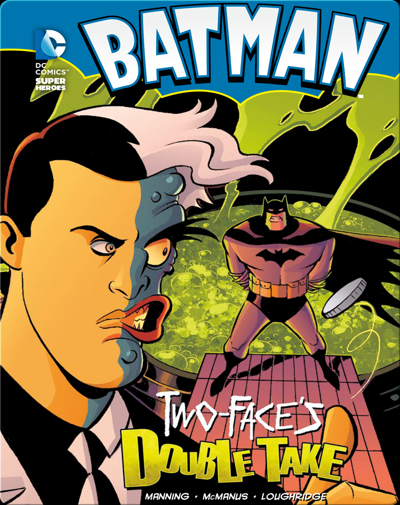 Batman: Two-Face's Double-Take Book by Matthew K. Manning | Epic