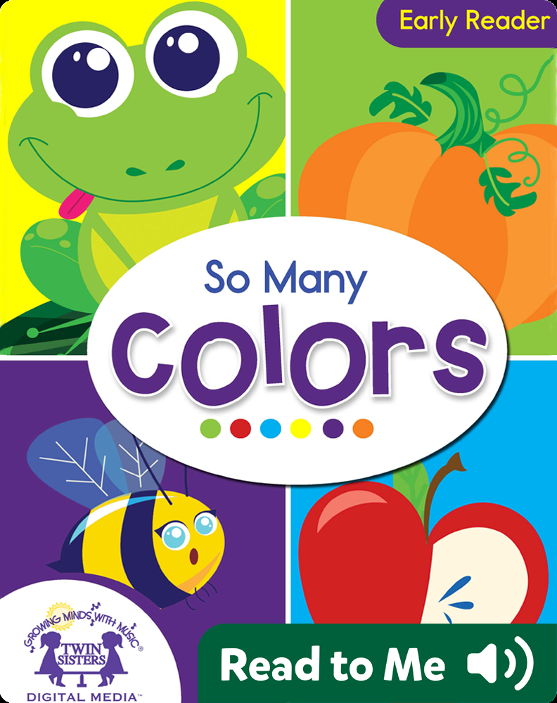So Many Colors Book by Kim Mitzo Thompson, Karen Mitzo Hilderbrand | Epic