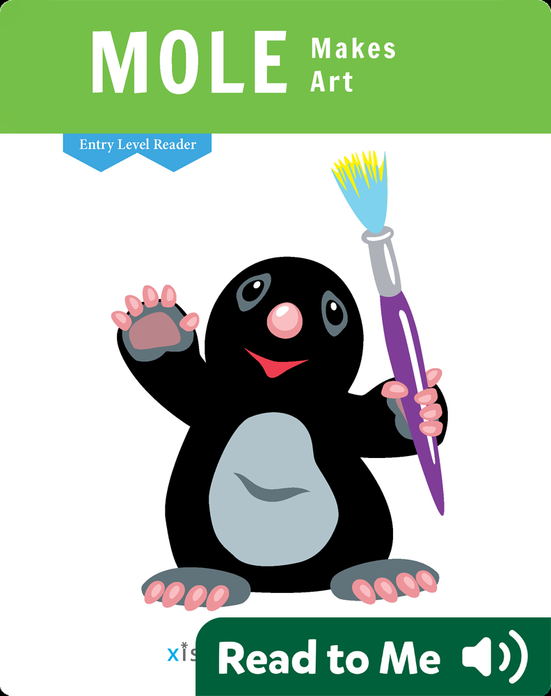 Mole Makes Art Book by Cecilia Smith | Epic