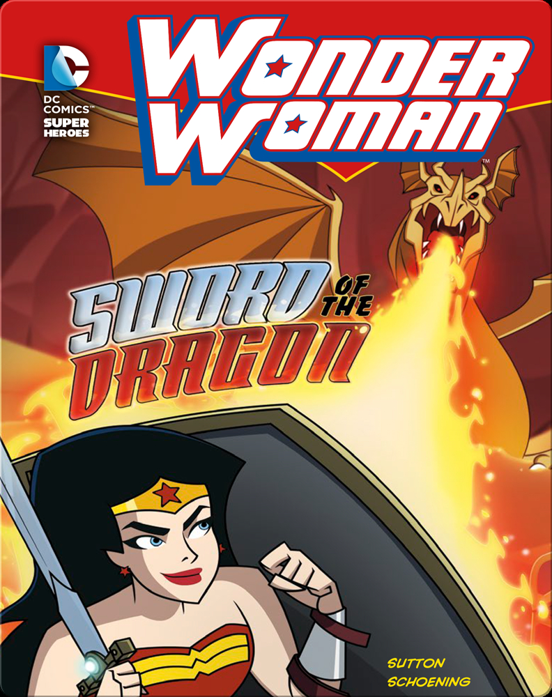 Wonder Woman: Sword of the Dragon Book by Laurie Sutton | Epic