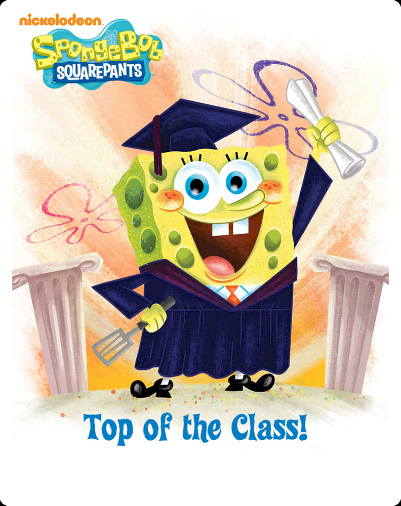 Spongebob Squarepants: Top of the Class Book by James Killeen | Epic