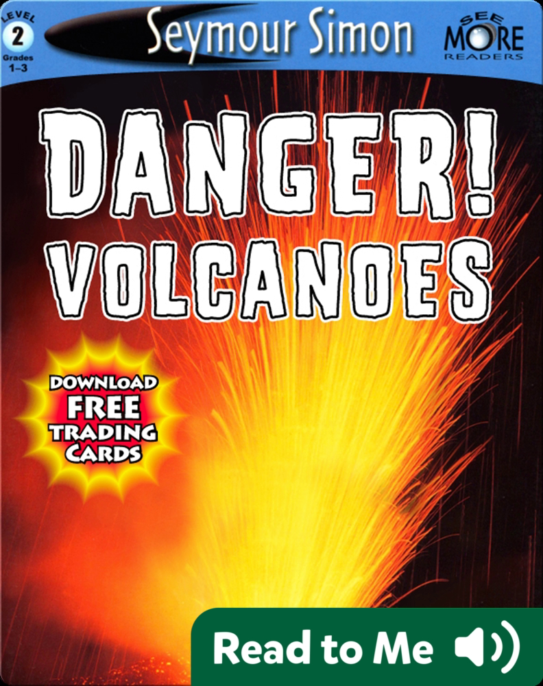 Danger! Volcanoes Book by Seymour Simon | Epic