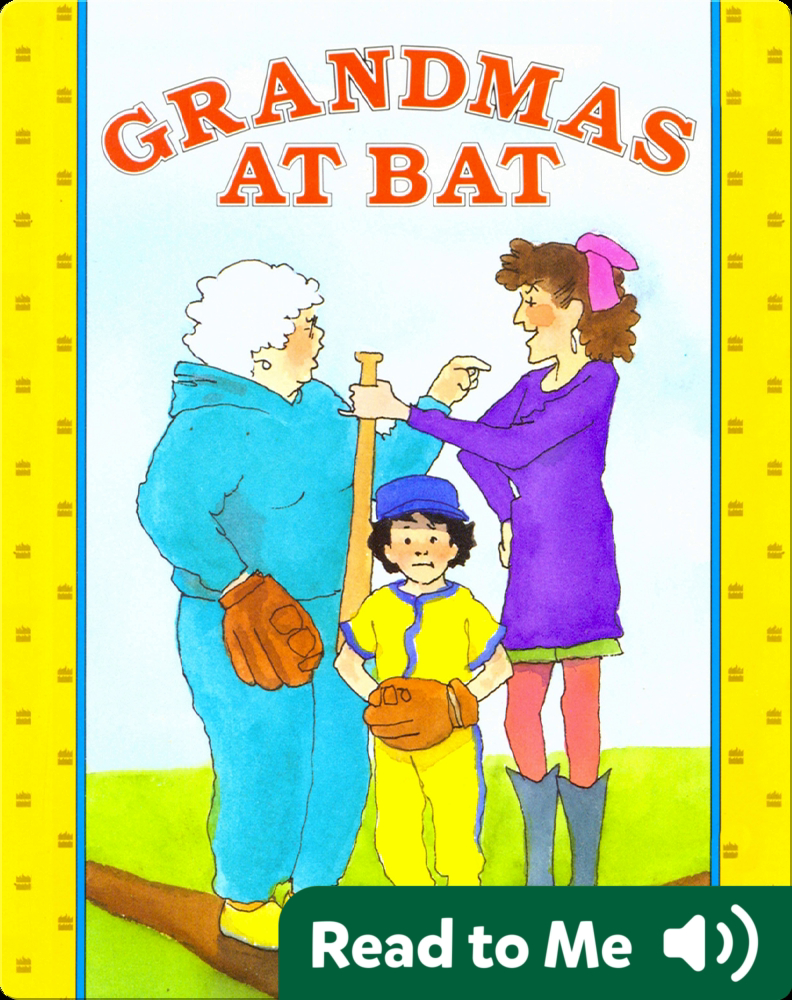 Grandmas At Bat Book by Emily Arnold McCully | Epic