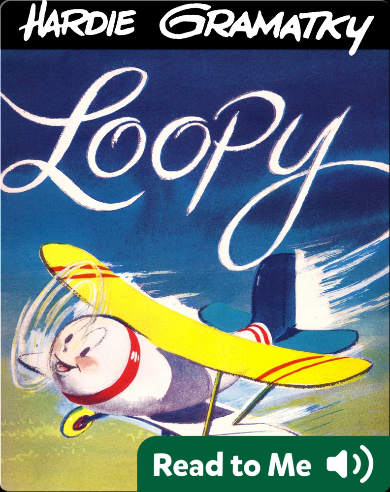 Loopy Book by Hardie Gramatky | Epic