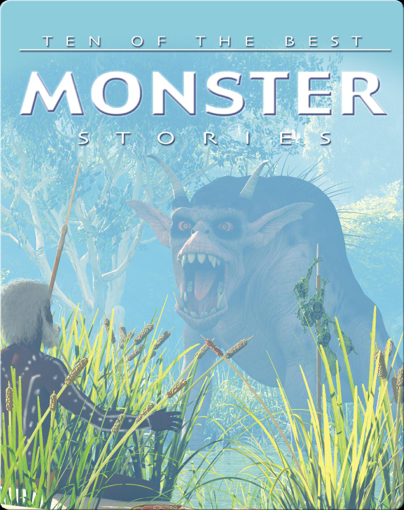 Ten of the Best Monster Stories Book by David West | Epic