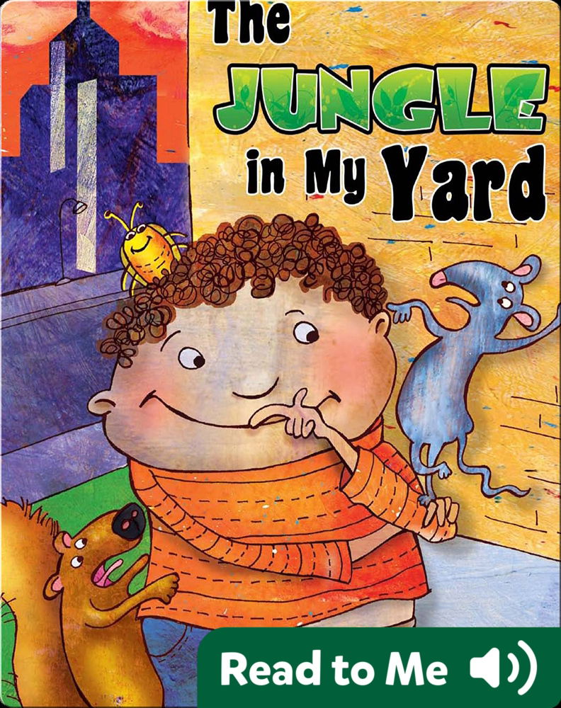 The Jungle In My Yard Book by Joann Cleland | Epic