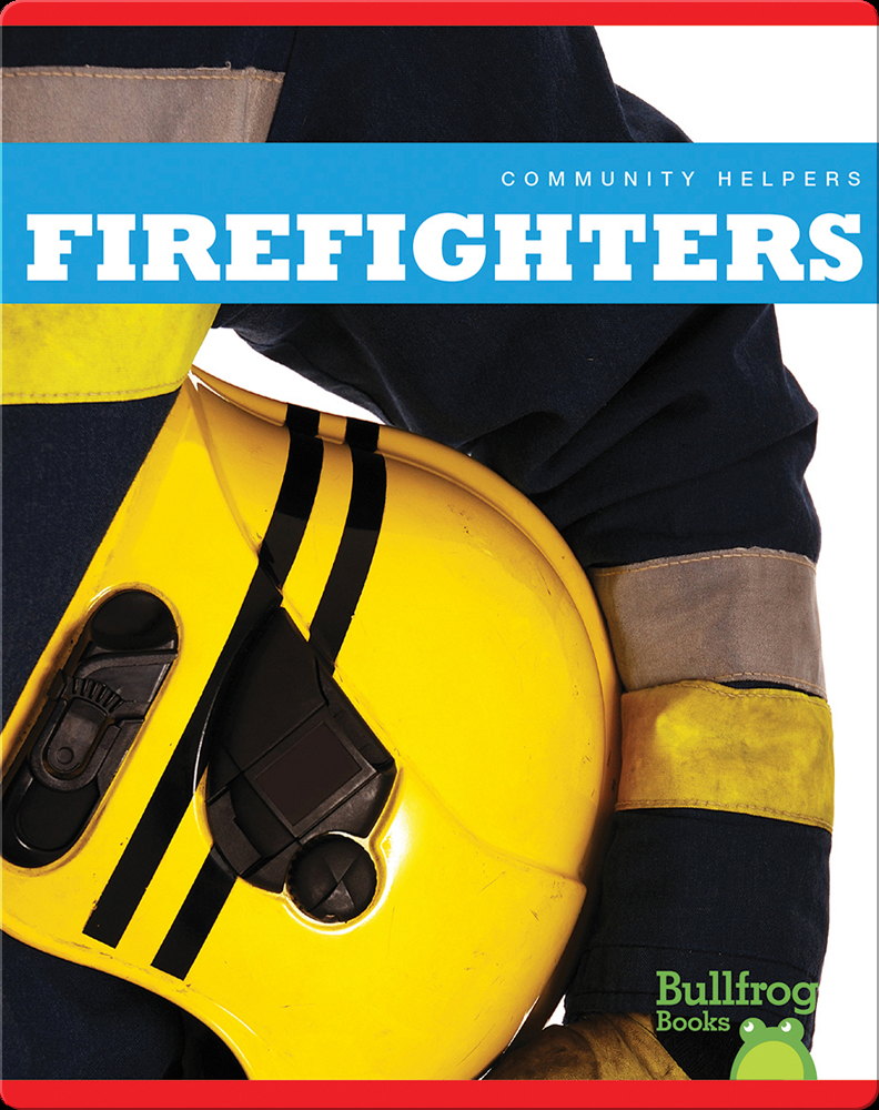 Community Helpers: Firefighters Book by Cari Meister | Epic
