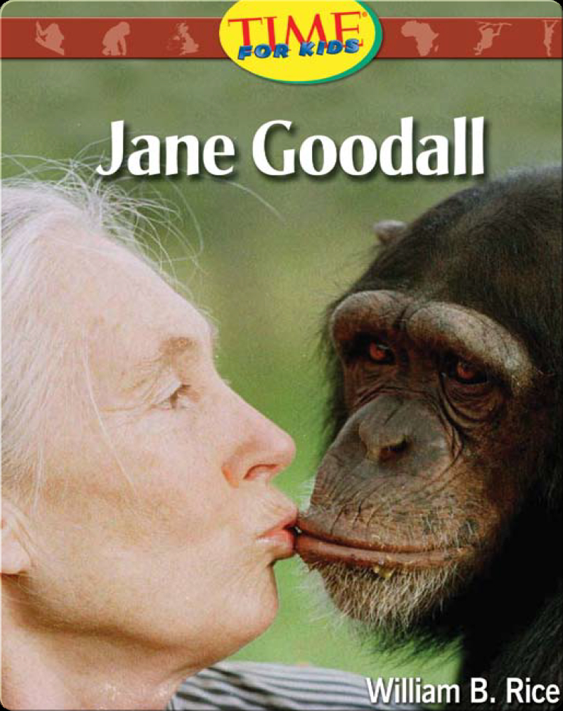 Jane Goodall Book by William B. Rice, William Rice | Epic