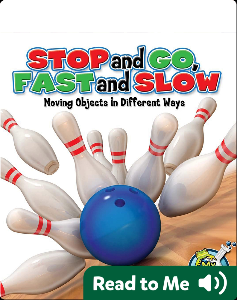 Stop and Go, Fast and Slow: Moving Objects in Different Ways Book by ...